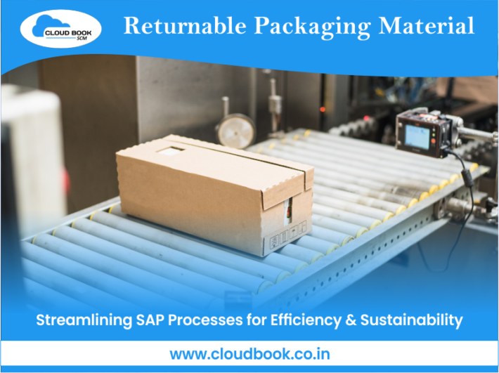 Understanding Returnable Packaging Material in SAP | SCM - Cloudbook